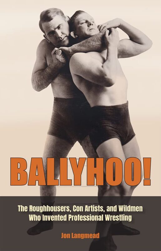 Mat Matters: All about 'Ballyhoo,' my new book - Slam Wrestling